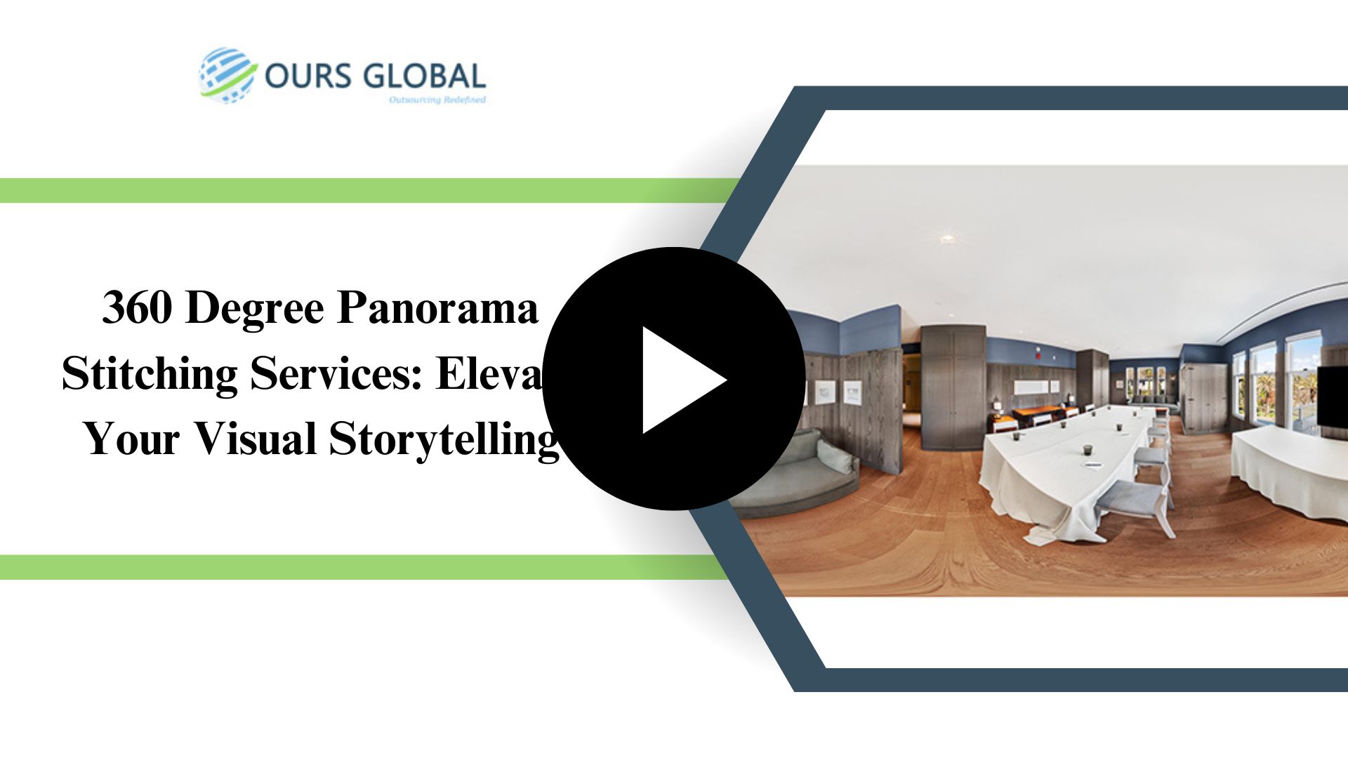 Panorama Stitching Services | Panorama Photo Editing | OURS GLOBAL