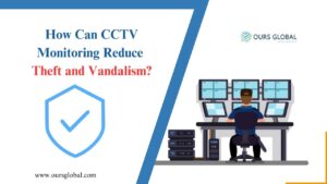 How CCTV Monitoring Enhances Safety and Surveillance?